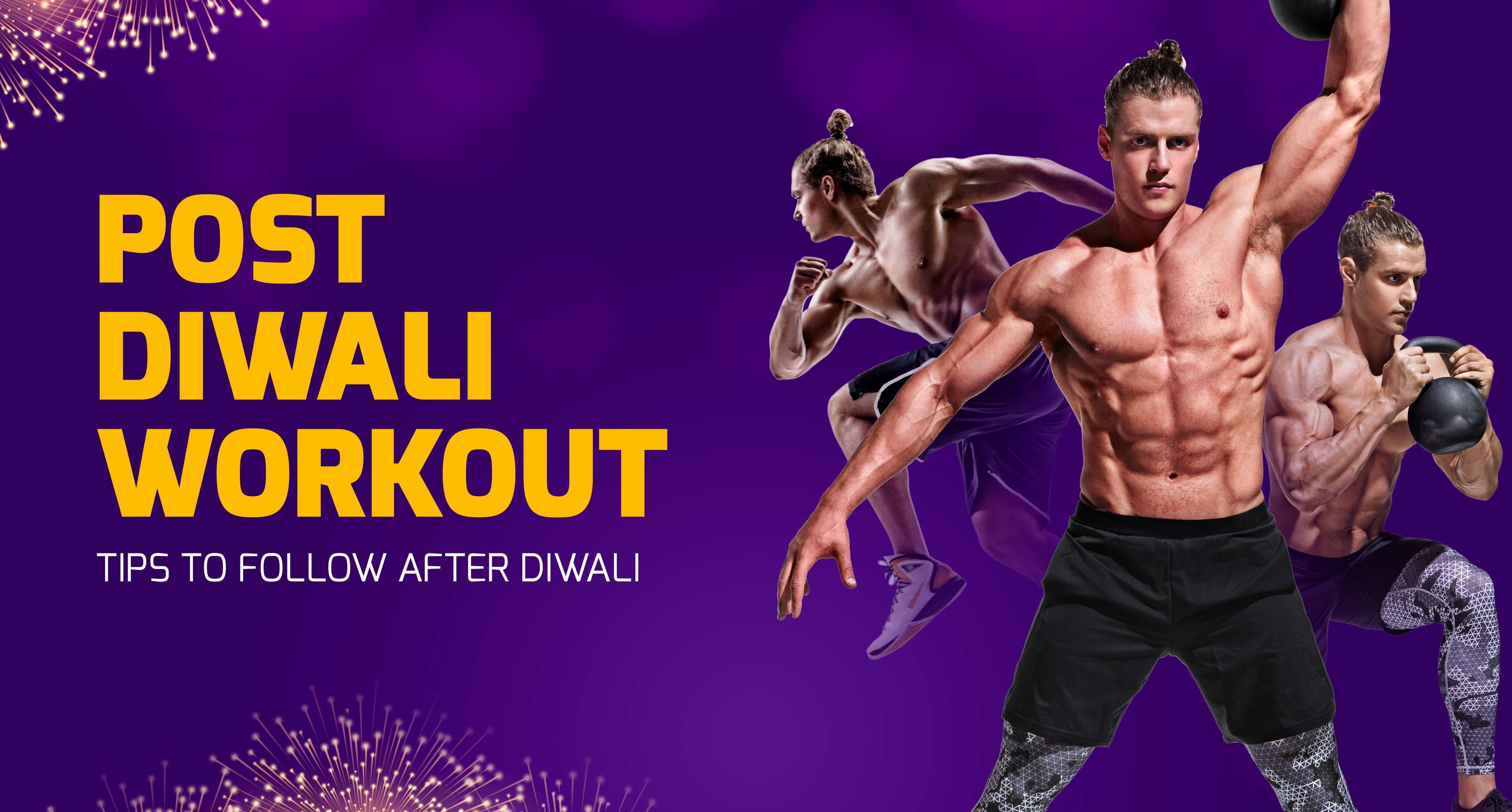 Post Diwali workout: To Get Better In Shape | Scitron Nutrition